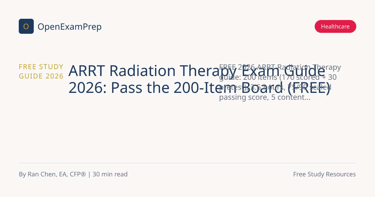 FREE ARRT Radiation Therapy 2026: Pass the R.T.(T) | OpenExamPrep