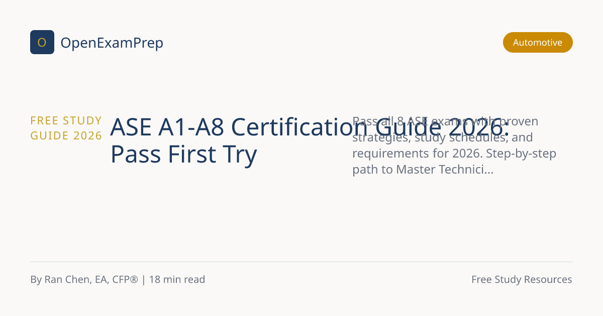 ASE A1-A8 Certification Guide 2026: Pass First Try | OpenExamPrep