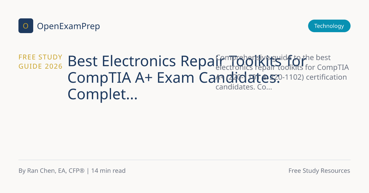 Best Electronics Toolkits for CompTIA A+ (2026) | OpenExamPrep