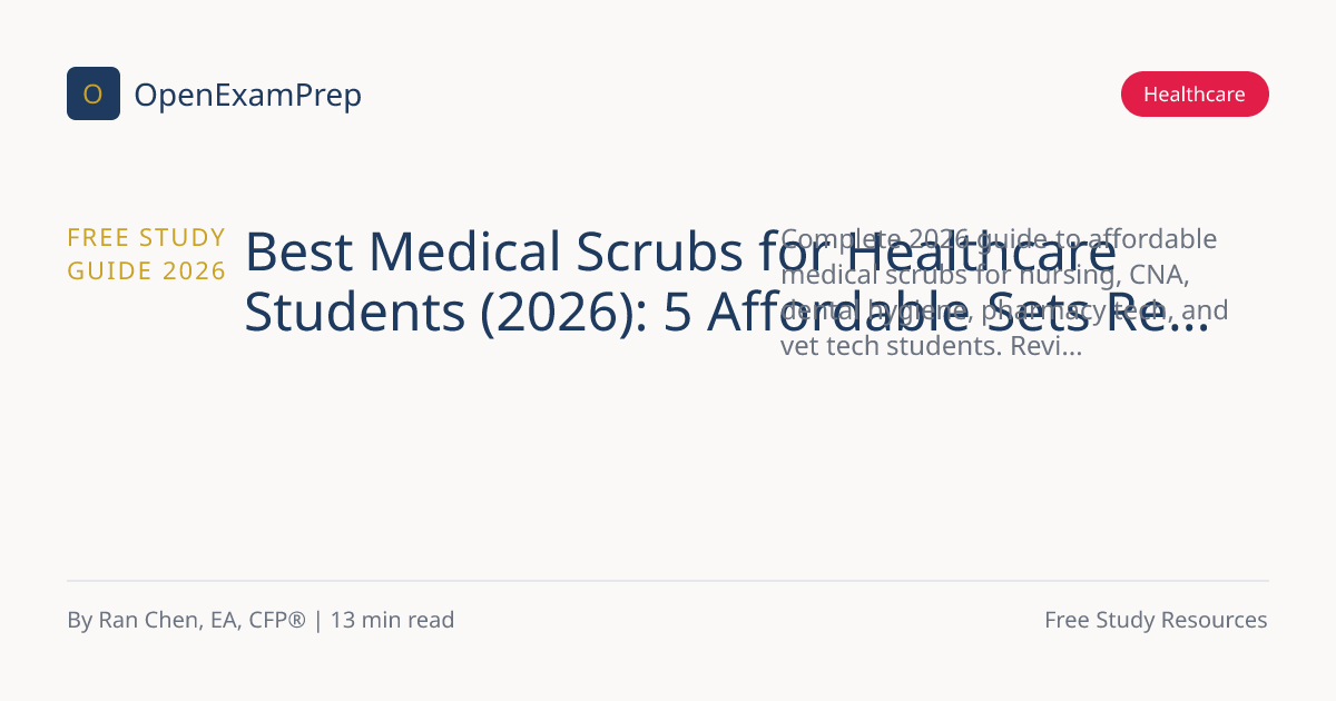 Best Medical Scrubs for Healthcare Students (2026) | OpenExamPrep