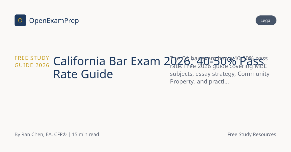 California Bar Exam 2026: 40-50% Pass Rate Guide | OpenExamPrep