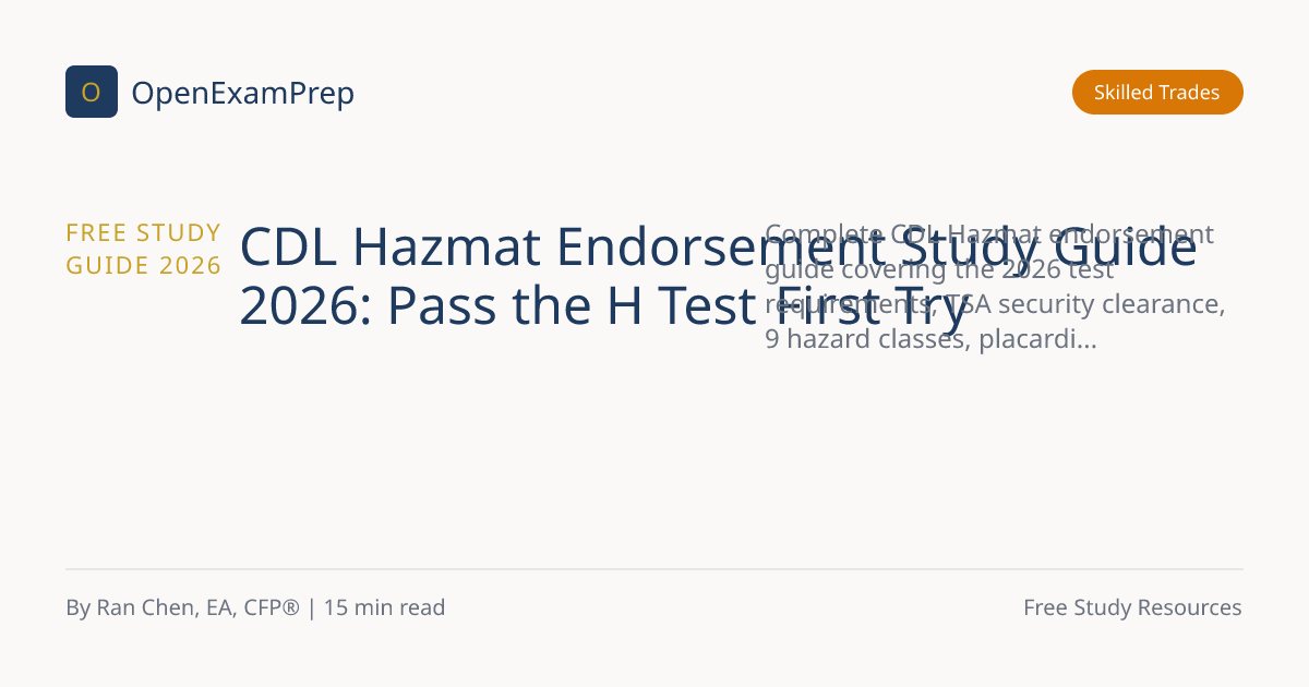 CDL Hazmat Endorsement Study Guide 2026: FREE Guide | OpenExamPrep