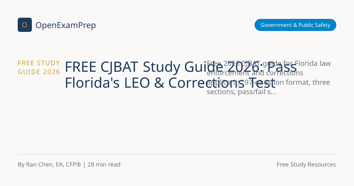 FREE CJBAT Study Guide 2026: Florida LEO & CO Test | OpenExamPrep