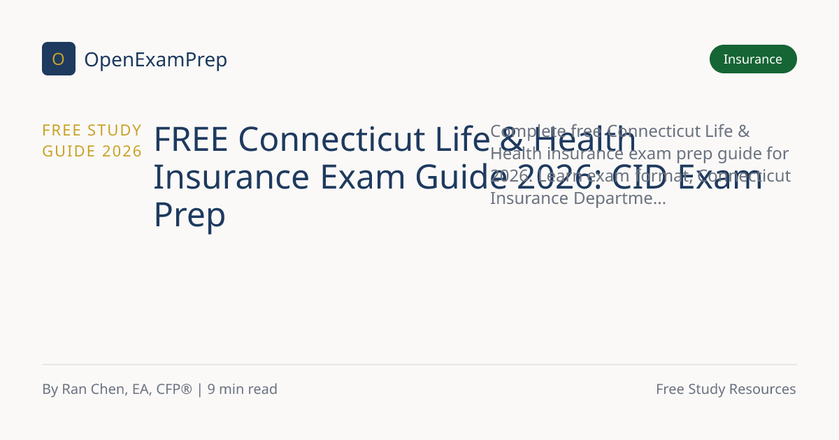 FREE Connecticut Life & Health Insurance Exam Guide 2026 | OpenExamPrep