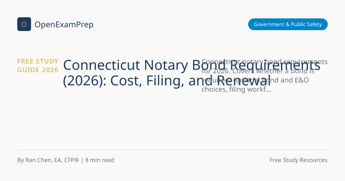 Connecticut Notary Bond 2026: Cost, Filing & Renewal | OpenExamPrep