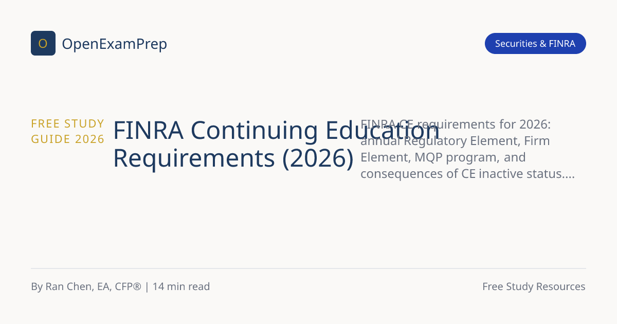 FINRA CE Requirements: 2026 Deadlines Guide | OpenExamPrep