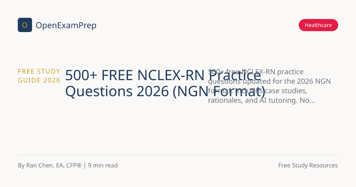 500+ FREE NCLEX-RN Practice Questions (NGN 2026) | OpenExamPrep
