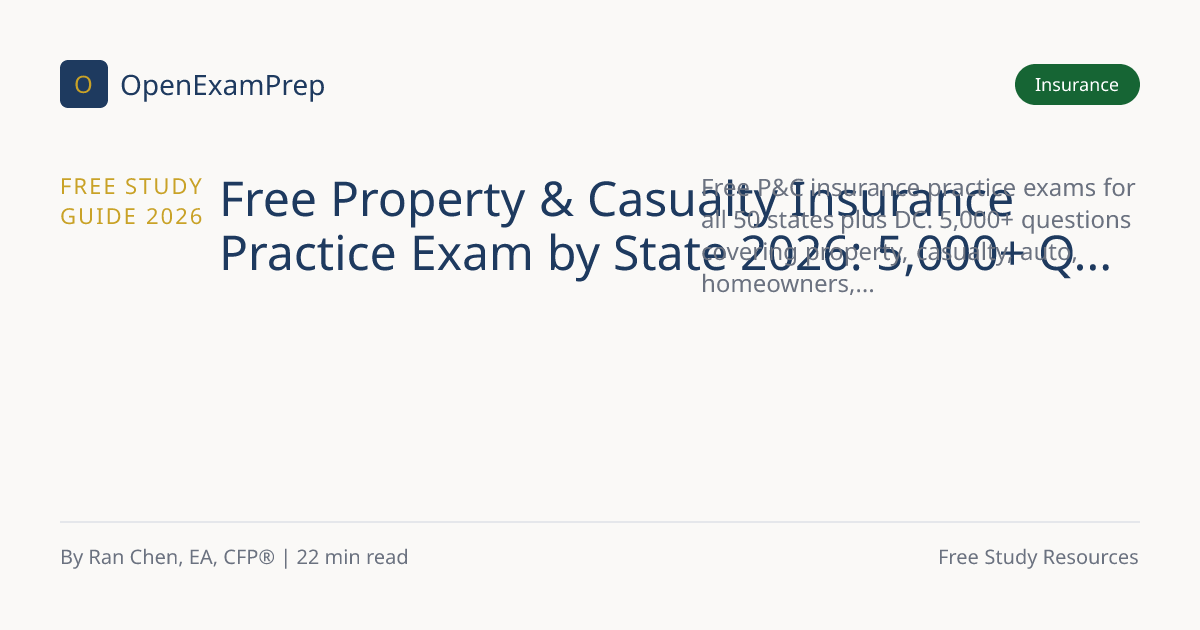 Free P&C Insurance Practice Exam 2026 | All 50 States | OpenExamPrep