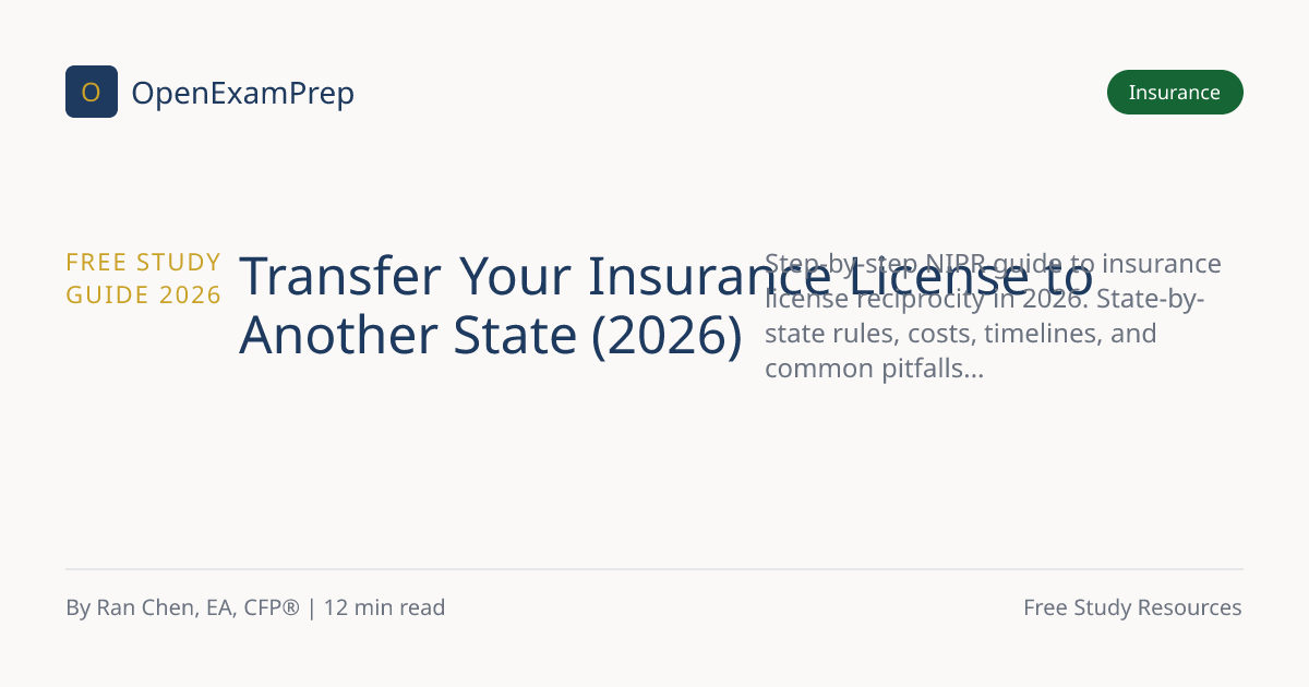 How to Transfer Your Insurance License by State (2026) | OpenExamPrep