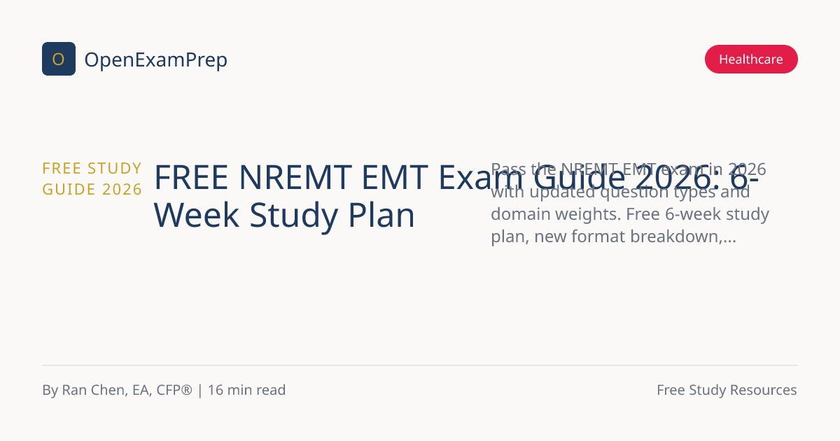 Free NREMT EMT Exam Guide 2026: New Format + 6-Week Plan | OpenExamPrep