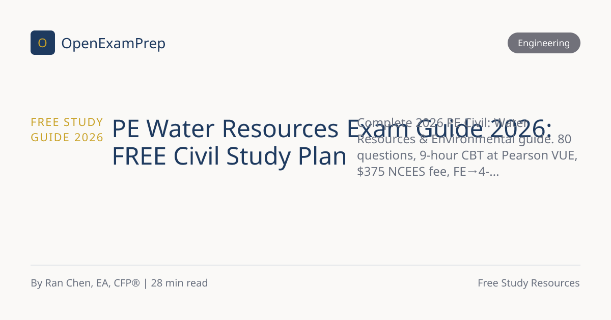 PE Water Resources Exam Guide 2026: FREE Civil Study Plan | OpenExamPrep