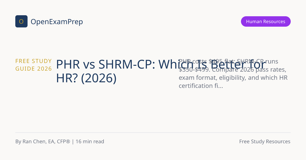 PHR vs SHRM-CP: Which HR Cert Should You Get? (2026) | OpenExamPrep
