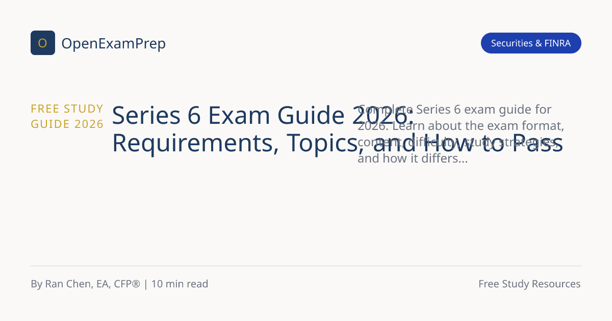 FREE Series 6 Exam Prep 2026 | Study Guide & Practice Test | OpenExamPrep