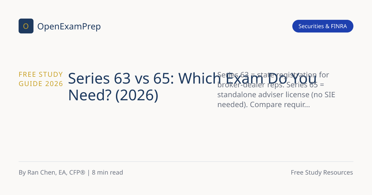 Series 63 vs 65: Which Do You Need? (2026) | OpenExamPrep