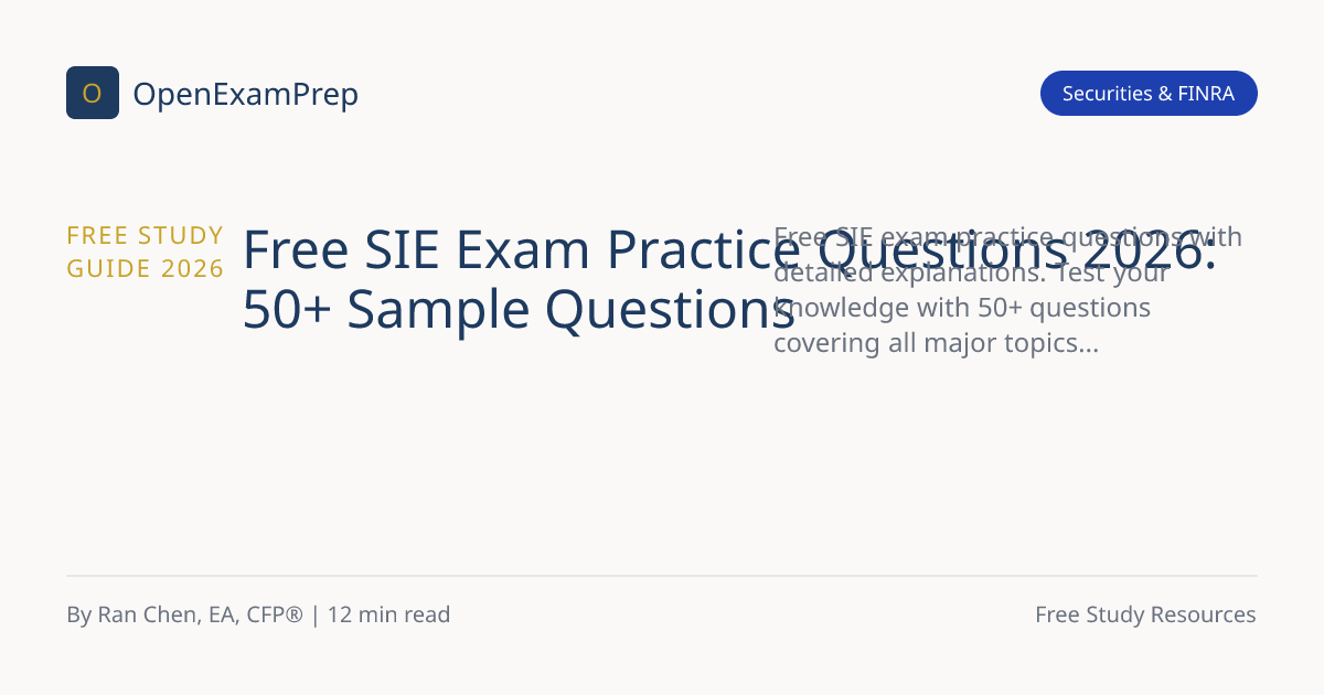 FREE SIE Practice Questions 2026: 500+ With Explanations | OpenExamPrep