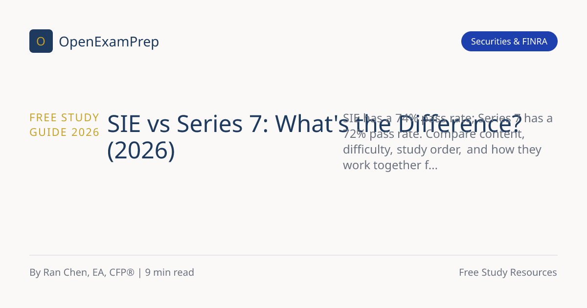 SIE vs Series 7: What's the Difference? (2026) | OpenExamPrep