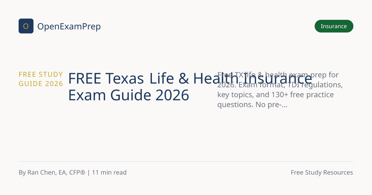 Texas Life & Health Insurance Exam: Free Prep (2026) | OpenExamPrep
