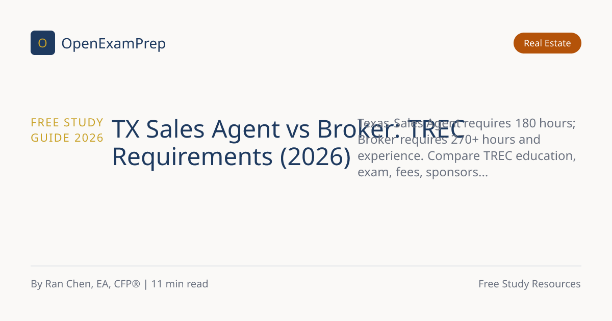 Texas Sales Agent vs Broker: Key Differences (2026) | OpenExamPrep